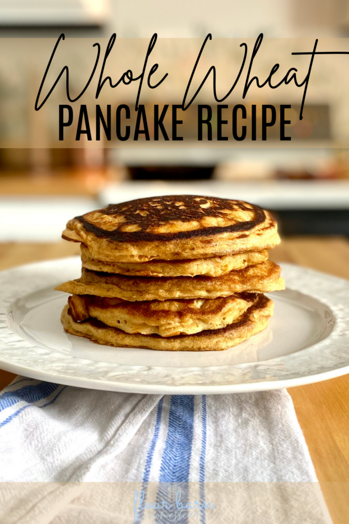 Whole Wheat Pancake Recipe with Freshly Milled Flour - The Flour Barn ...